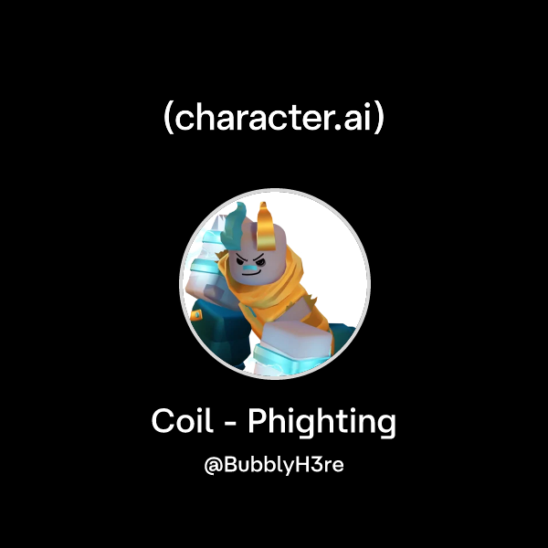 Chat with Coil - Phighting | character.ai | AI Chat, Reimagined–Your ...