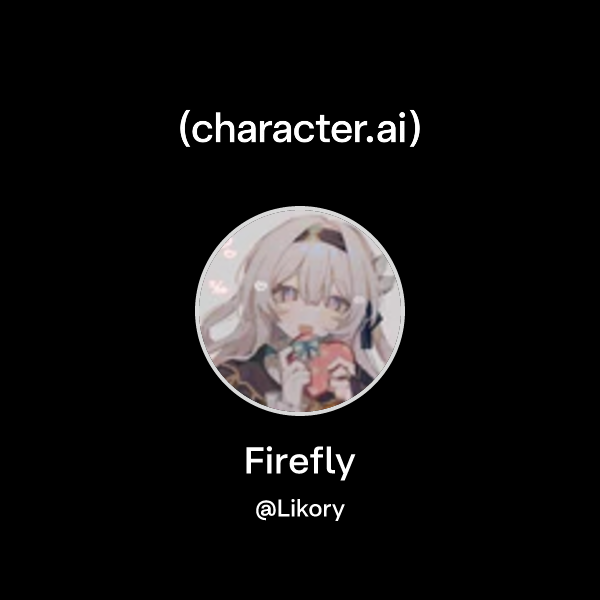 Chat with Firefly | character.ai | AI Chat, Reimagined–Your Words. Your ...