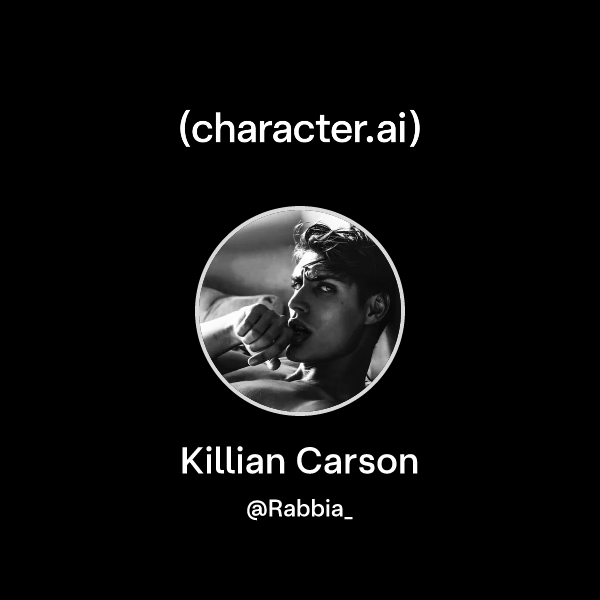 Chat with Killian Carson | character.ai | AI Chat, Reimagined–Your Words. Your World.