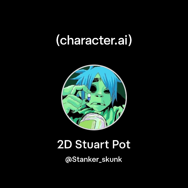 Chat with 2D Stuart Pot | character.ai | Personalized AI for every ...