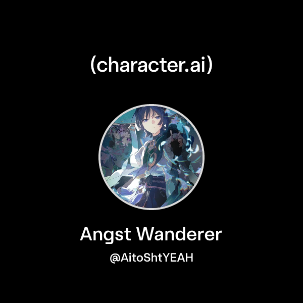 Chat with Angst Wanderer | character.ai | AI Chat, Reimagined–Your ...