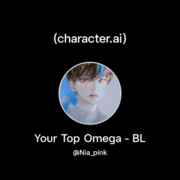 Chat with Your Top Omega - BL | character.ai | AI Chat, Reimagined–Your ...