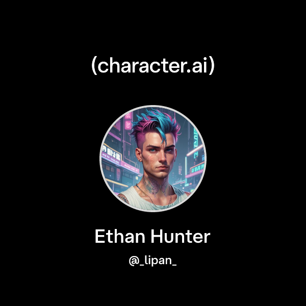 Chat with Ethan Hunter | character.ai | Personalized AI for every ...