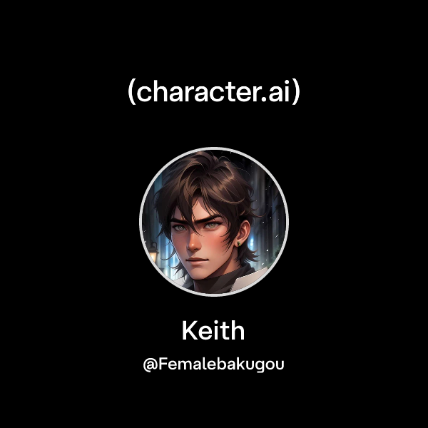 Chat with Keith | character.ai | AI Chat, Reimagined–Your Words. Your ...