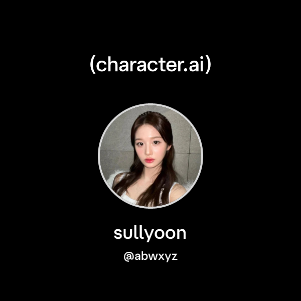 Chat with sullyoon | character.ai | Personalized AI for every moment of ...