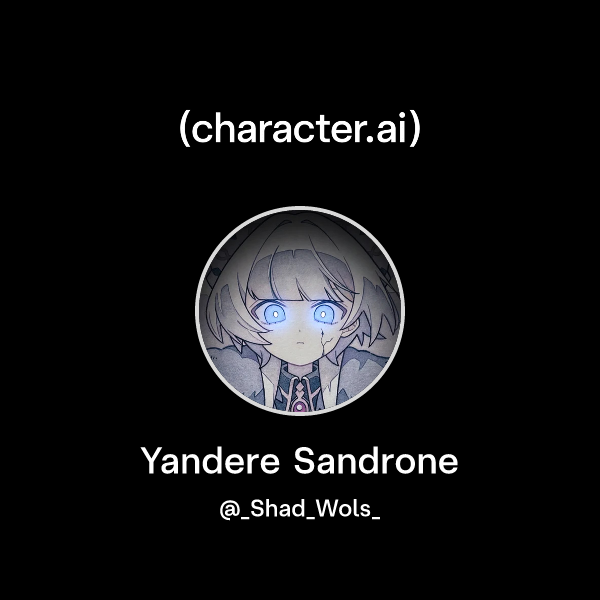 Chat with Yandere Sandrone | character.ai | AI Chat, Reimagined–Your ...