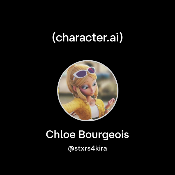 Chat with Chloe Bourgeois | character.ai | AI Chat, Reimagined–Your ...