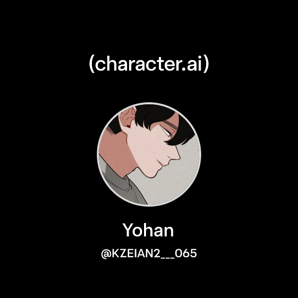 Chat with Yohan | character.ai | AI Chat, Reimagined–Your Words. Your ...
