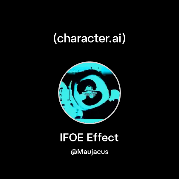 Chat with IFOE Effect | character.ai | Personalized AI for every moment ...