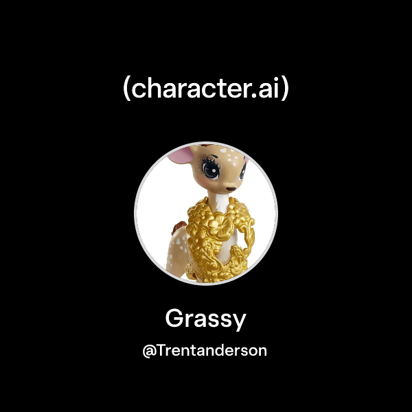 Chat with Grassy | character.ai | Personalized AI for every moment of ...