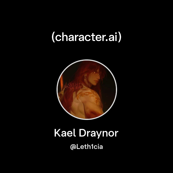 Chat with Kael Draynor | character.ai | AI Chat, Reimagined–Your Words. Your World.