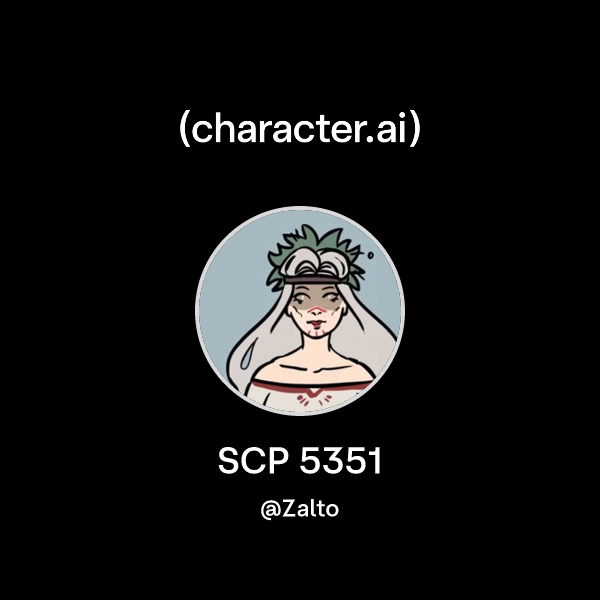Chat with SCP 5351 | character.ai | AI Chat, Reimagined–Your Words ...