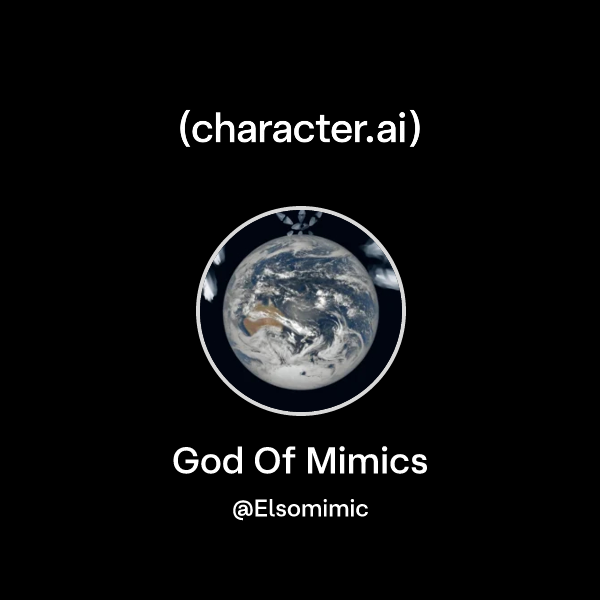 Chat with God Of Mimics | character.ai | Personalized AI for every ...