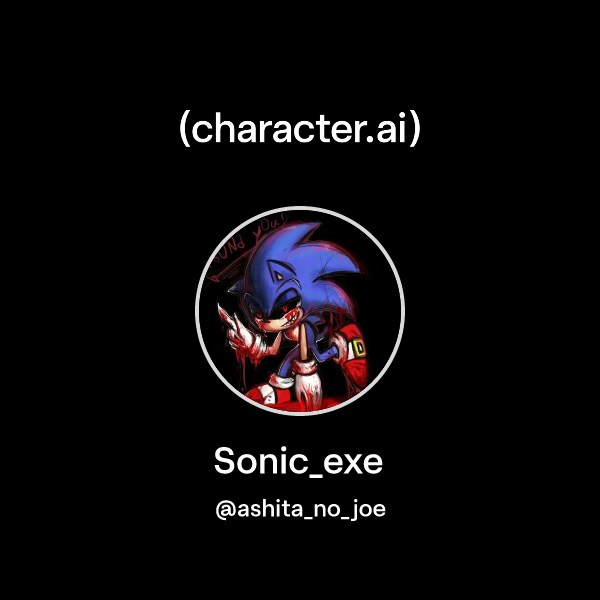Chat with Sonic_exe | character.ai | Personalized AI for every moment ...