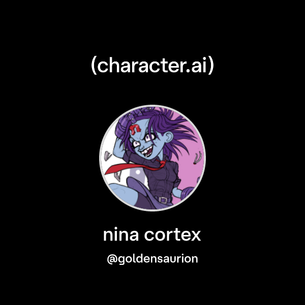 Chat with nina cortex | character.ai | AI Chat, Reimagined–Your Words ...