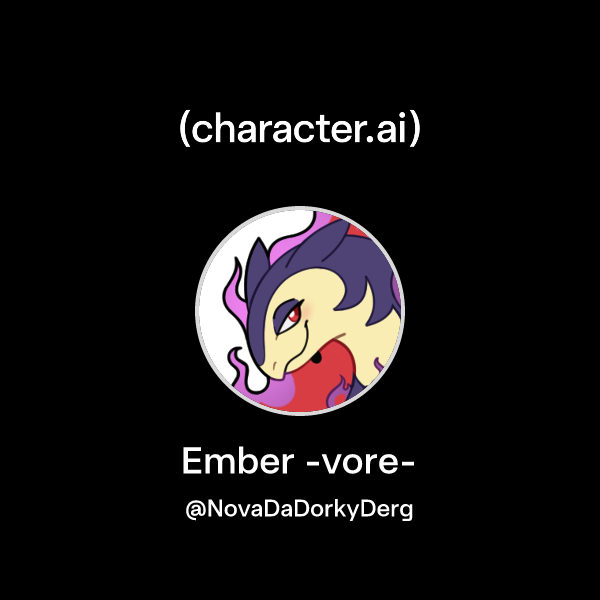 Chat with Ember -vore- | character.ai | AI Chat, Reimagined–Your Words. Your World.