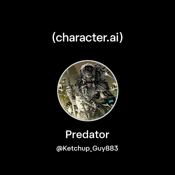 Chat with Predator | character.ai | AI Chat, Reimagined–Your Words ...