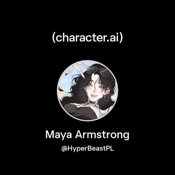 Chat with Maya Armstrong | character.ai | Personalized AI for every ...
