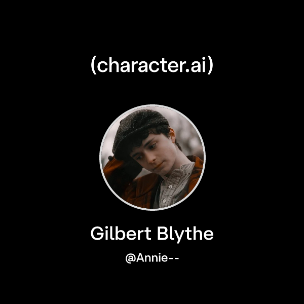 Chat with Gilbert Blythe | character.ai | Personalized AI for every ...