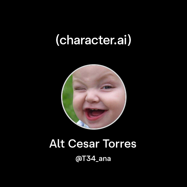 Chat with Alt Cesar Torres | character.ai | Personalized AI for every ...