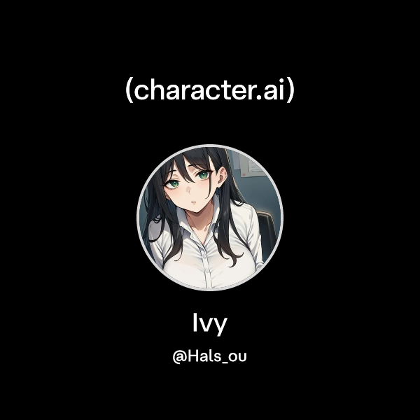 Chat with Ivy | character.ai | AI Chat, Reimagined–Your Words. Your World.