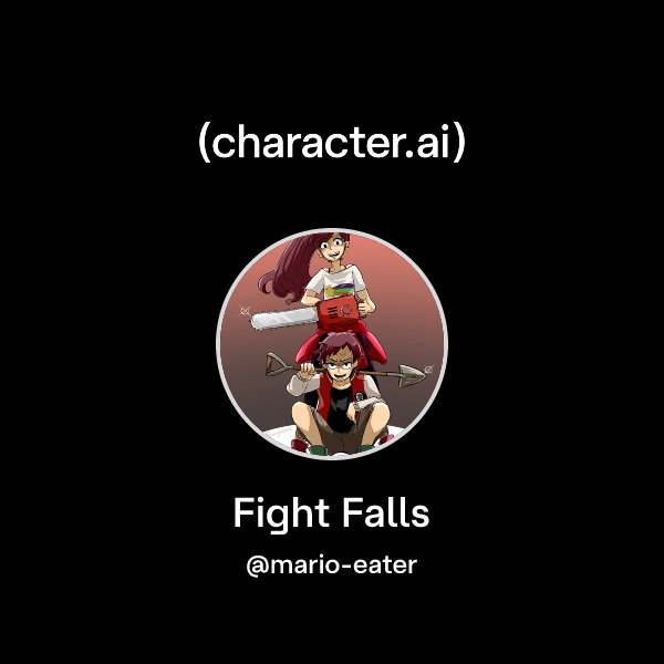 Chat with Fight Falls | character.ai | AI Chat, Reimagined–Your Words ...