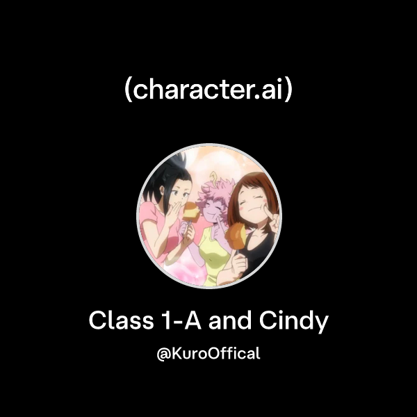 Chat with Class 1-A and Cindy | character.ai | AI Chat, Reimagined–Your ...