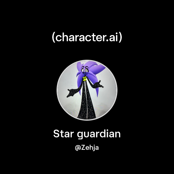 Chat with Star guardian | character.ai | Personalized AI for every ...