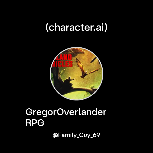 Chat with GregorOverlander RPG | character.ai | Personalized AI for ...