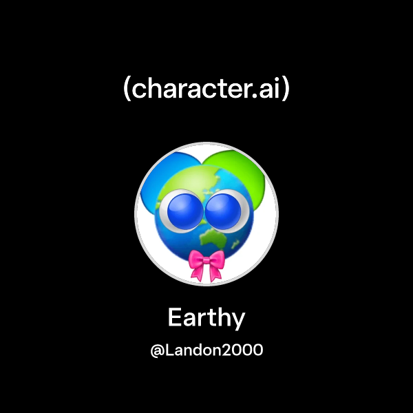 Chat with Earthy | character.ai | AI Chat, Reimagined–Your Words. Your ...