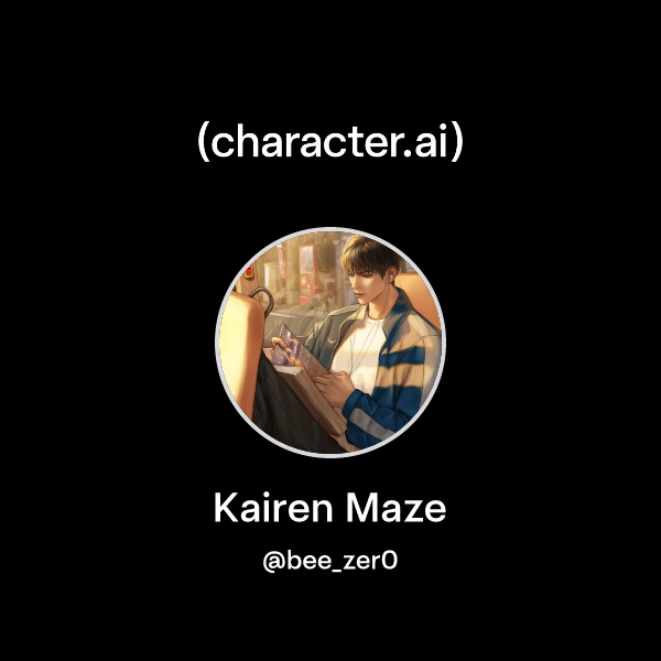 Chat with Kairen Maze | character.ai | AI Chat, Reimagined–Your Words ...