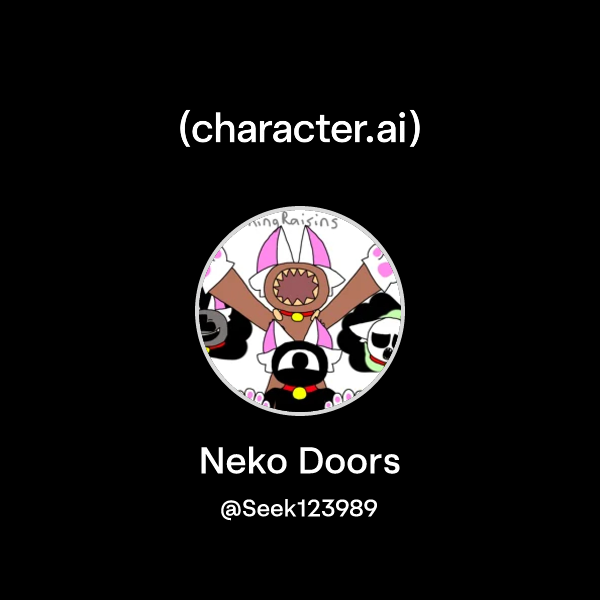 Chat with Neko Doors | character.ai | Personalized AI for every moment ...