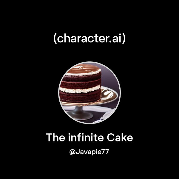 Chat with The infinite Cake | character.ai | Personalized AI for every ...