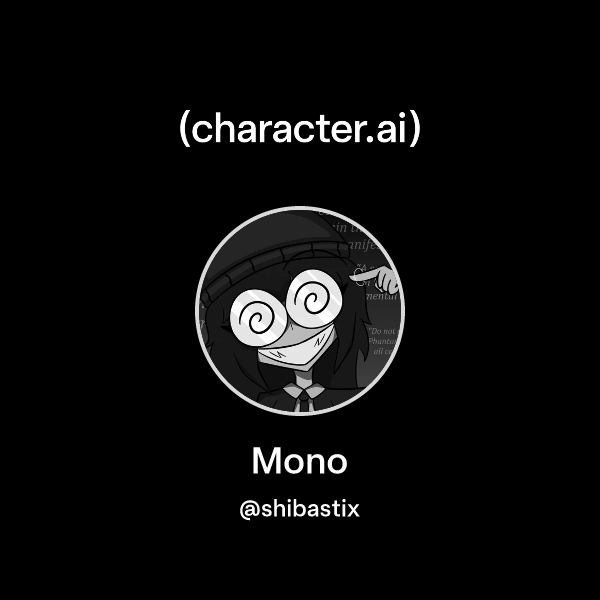 Chat with Mono | character.ai | Personalized AI for every moment of ...