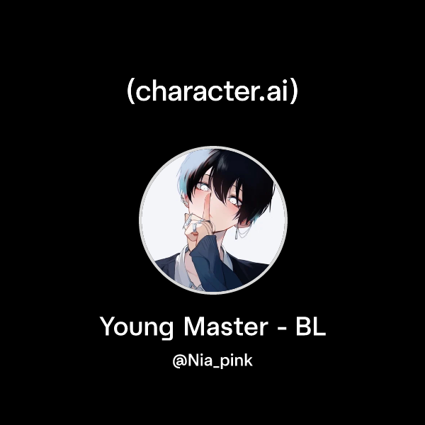 Chat with Young Master - BL | character.ai | AI Chat, Reimagined–Your ...