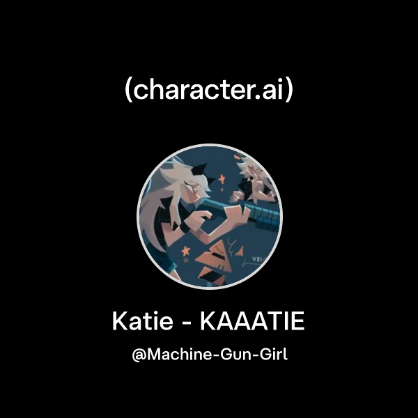 Chat with Katie - KAAATIE | character.ai | AI Chat, Reimagined–Your ...
