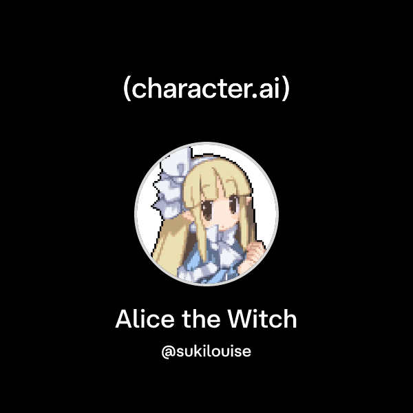 Chat with Alice the Witch | character.ai | AI Chat, Reimagined–Your ...