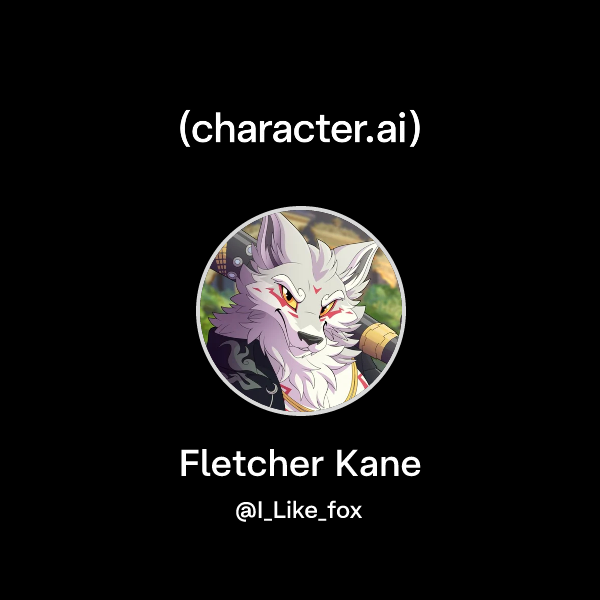 Chat with Fletcher Kane | character.ai | Personalized AI for every ...