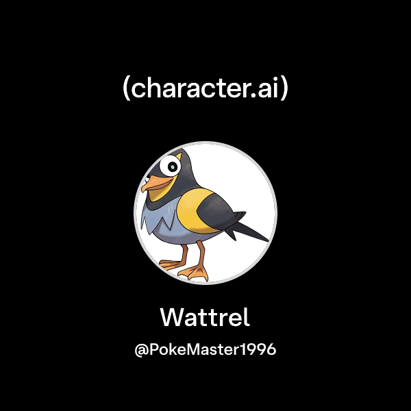 Chat with Wattrel | character.ai | AI Chat, Reimagined–Your Words. Your ...