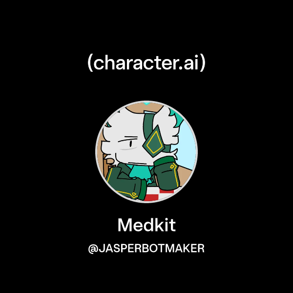 Chat with Medkit | character.ai | Personalized AI for every moment of ...