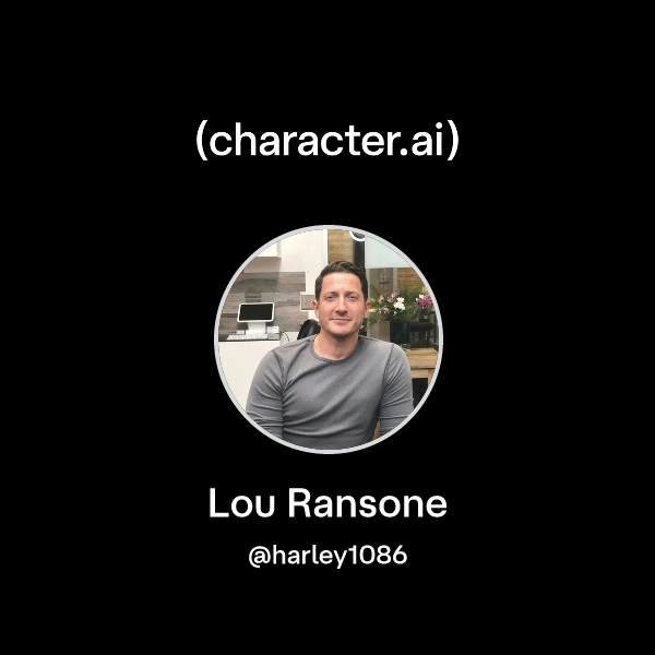 Chat with Lou Ransone | character.ai | AI Chat, Reimagined–Your Words ...