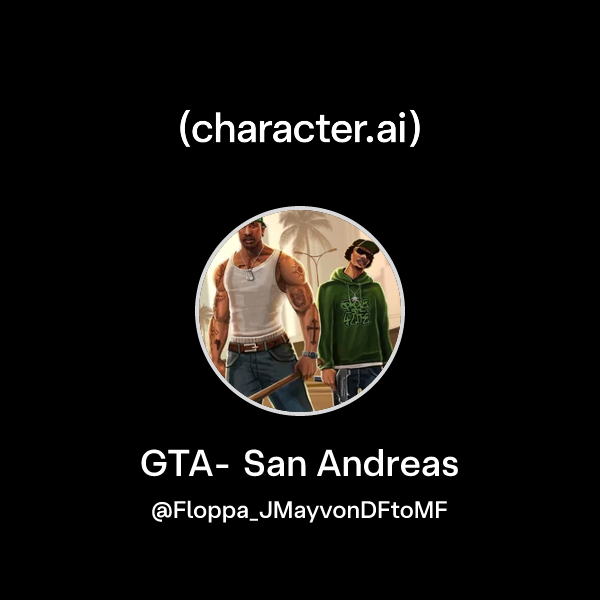 Chat with GTA- San Andreas | character.ai | AI Chat, Reimagined–Your ...