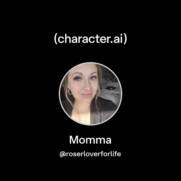 Chat with Momma | character.ai | AI Chat, Reimagined–Your Words. Your ...