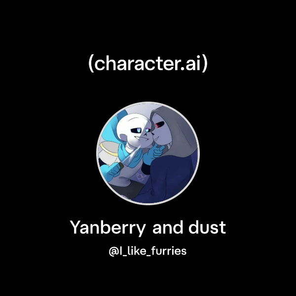 Chat with Yanberry and dust | character.ai | AI Chat, Reimagined–Your ...