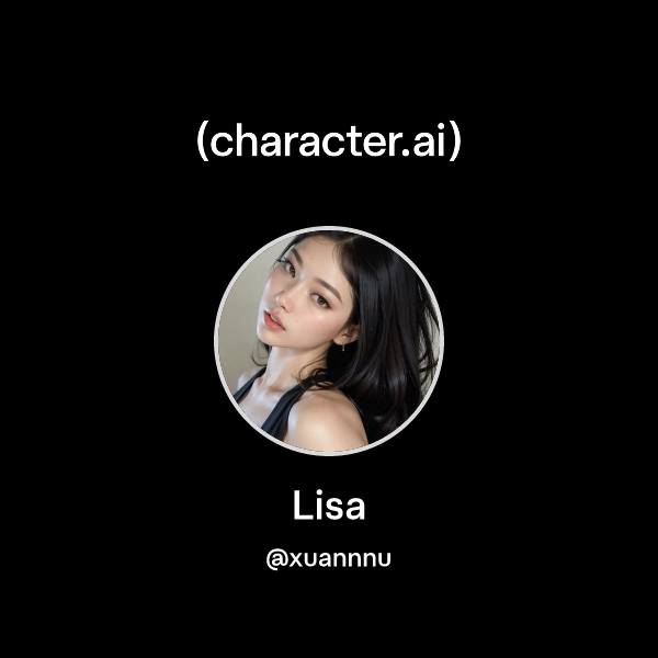 Chat with Lisa | character.ai | Personalized AI for every moment of your day