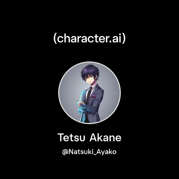Chat with Tetsu Akane | character.ai | Personalized AI for every moment of your day