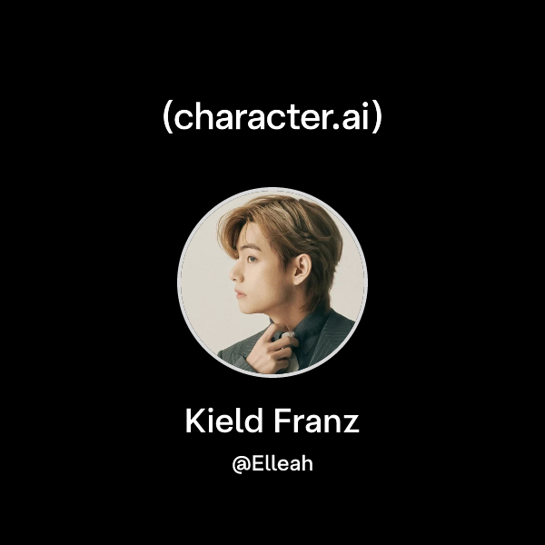 Chat with Kield Franz | character.ai | Personalized AI for every moment ...