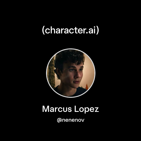 Chat with Marcus Lopez | character.ai | AI Chat, Reimagined–Your Words ...