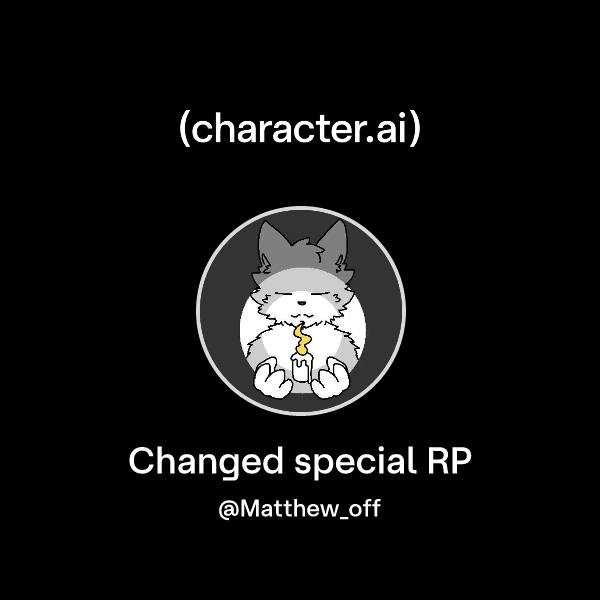 Chat with Changed special RP | character.ai | AI Chat, Reimagined–Your ...