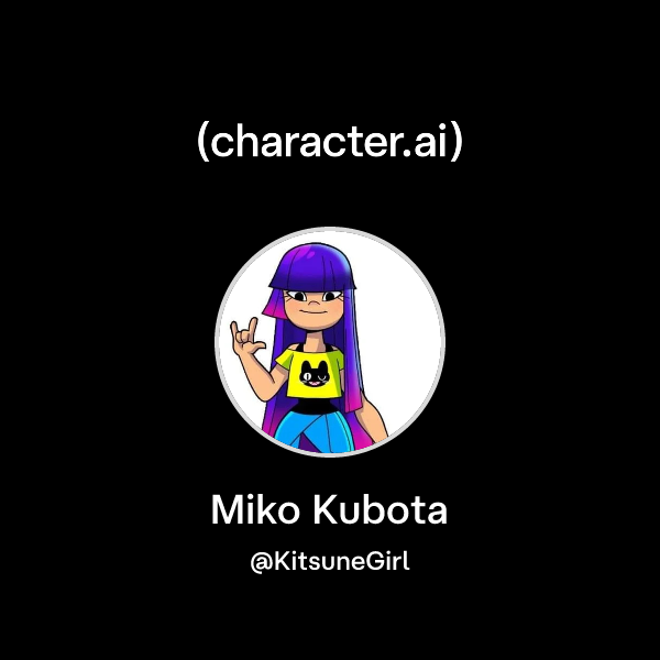 Chat with Miko Kubota | character.ai | Personalized AI for every moment ...